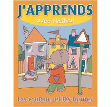 J'Apprends avec Nathan Les couleurs et les formes | My Website